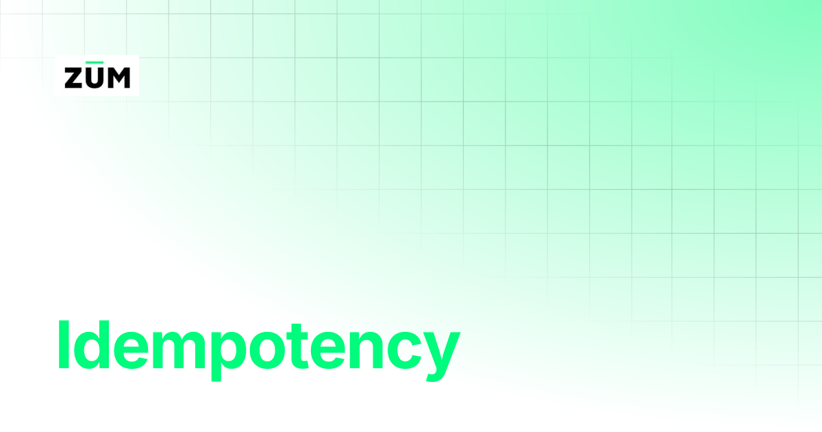 Idempotency | Zum Rails